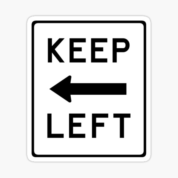 Keep Left Stickers | Redbubble