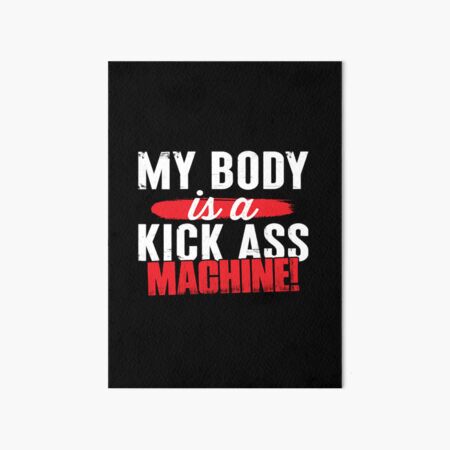 "My body is a kick ass machine! l | Fitness and Workout Positive ...