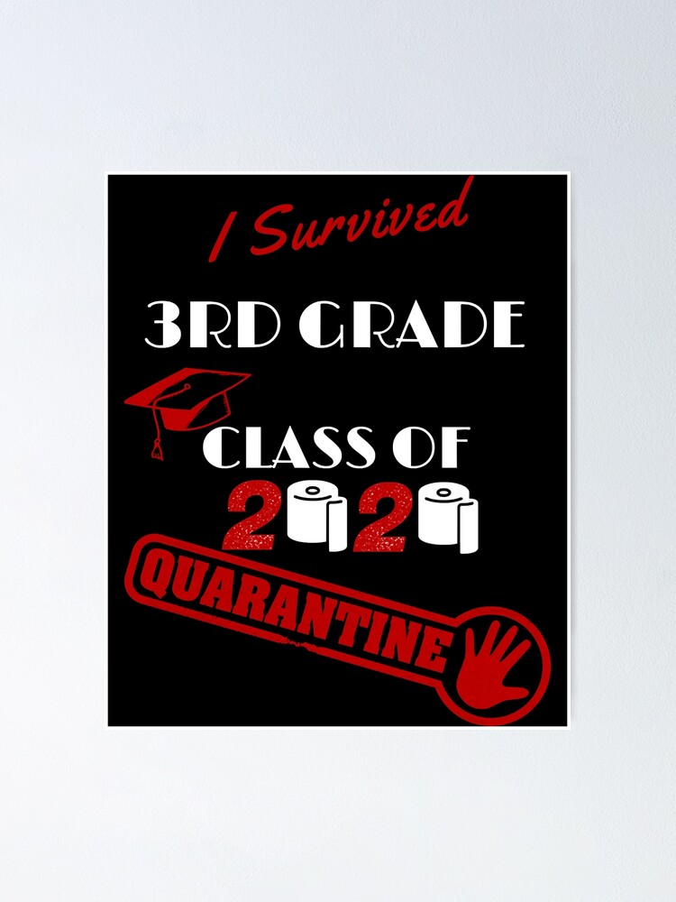 "I Survived 3rd grade Class of 2020 " Poster for Sale by TreKonopelski ...