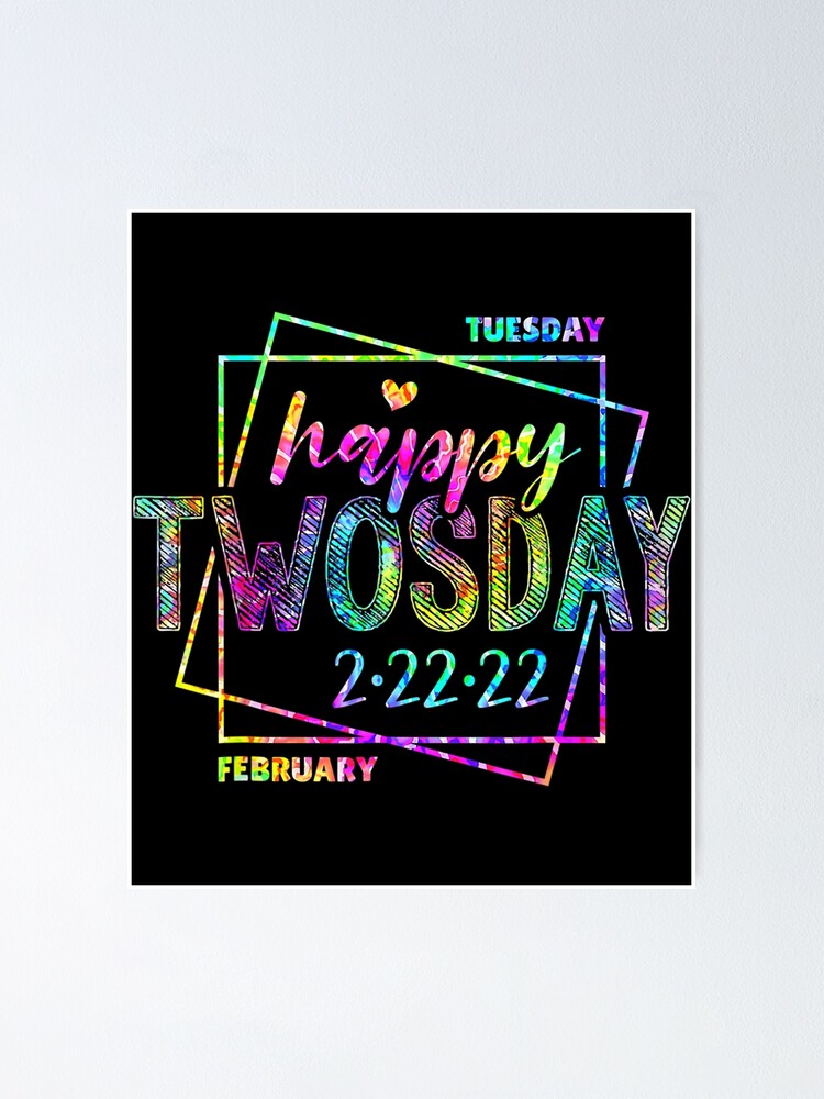 "Happy Twos Day Funny Day 2022 - 2-22-22 Happy Twosday 2022" Poster for ...