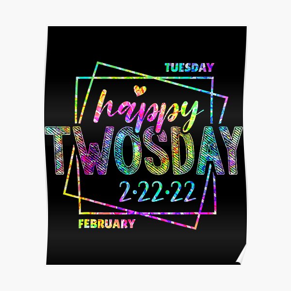 "Happy Twos Day Funny Day 2022 - 2-22-22 Happy Twosday 2022" Poster for ...