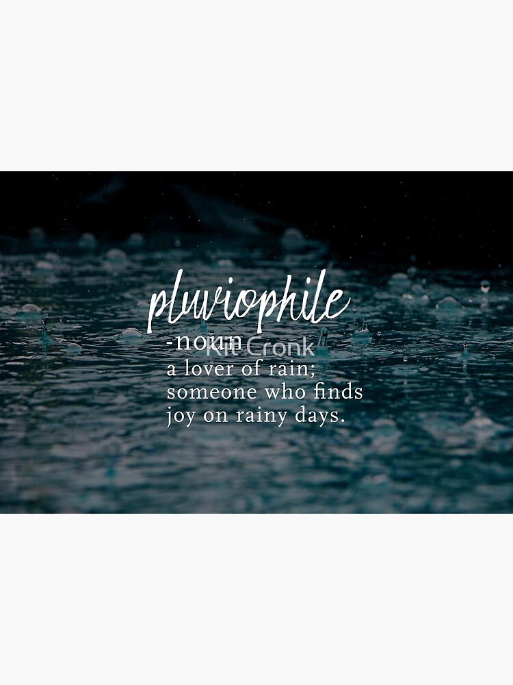 "Pluviophile - Word Nerd - Love Rain" Poster for Sale by rubyandpearl ...