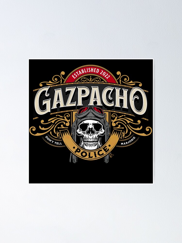 "Gazpacho Police - hommage à Marjorie Taylor Greene " Poster by pixvnx ...