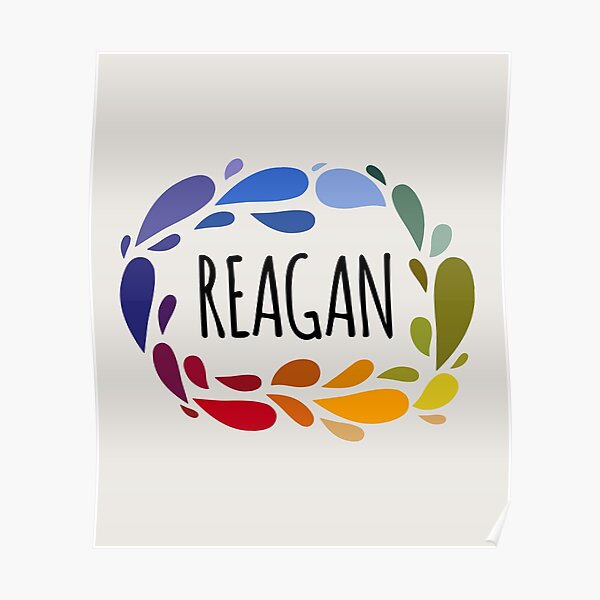 "Reagan Name Cute Colorful Gift Named Reagan" Poster by kindxinn ...