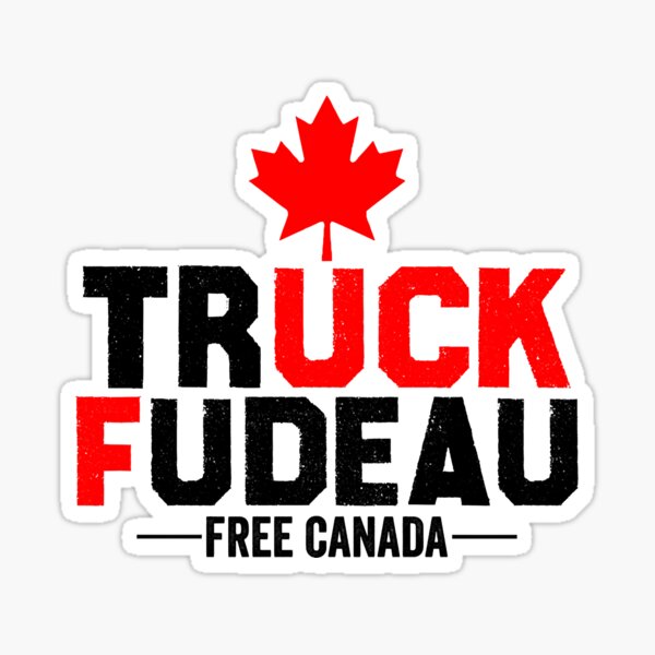 "Truck Fudeau Anti Trudeau Free Canada Trucker Heroes Essential ...