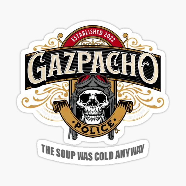 "Gazpacho Police cold soup - hommage à Marjorie Taylor Greene " Sticker ...