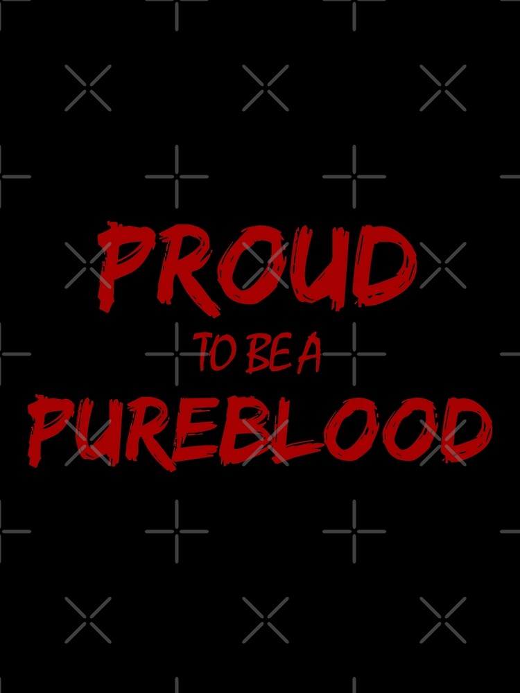 "Proud to be a Pureblood" Poster by atoyz | Redbubble