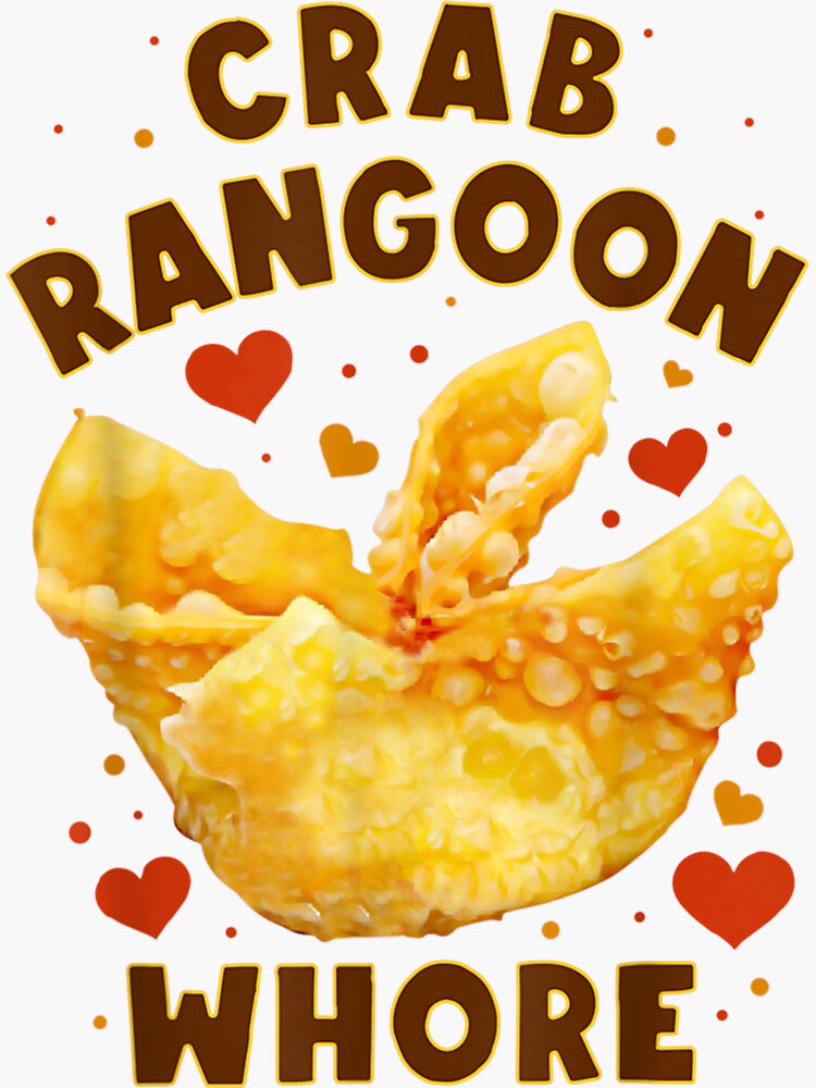 "Crab Rangoon W.h.o.r.e Crab Rangoon Lovers Sticker" Sticker by ...