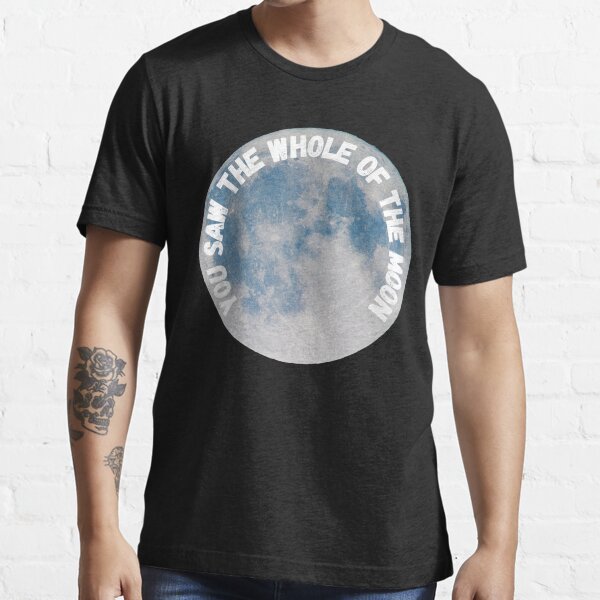 "You Saw The Whole Of The Moon (The Waterboys)" T-shirt for Sale by ...