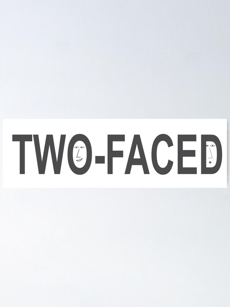 "TWO-FACED" Poster for Sale by febydesign | Redbubble