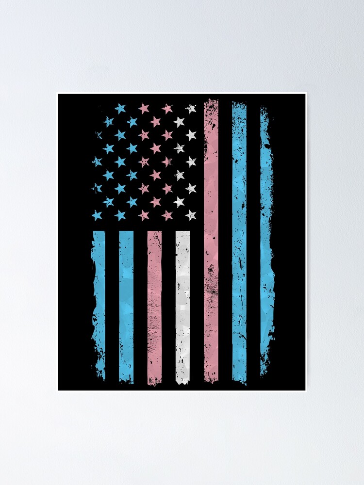 "Transgender American Flag Trans Patriotic USA " Poster for Sale by ...