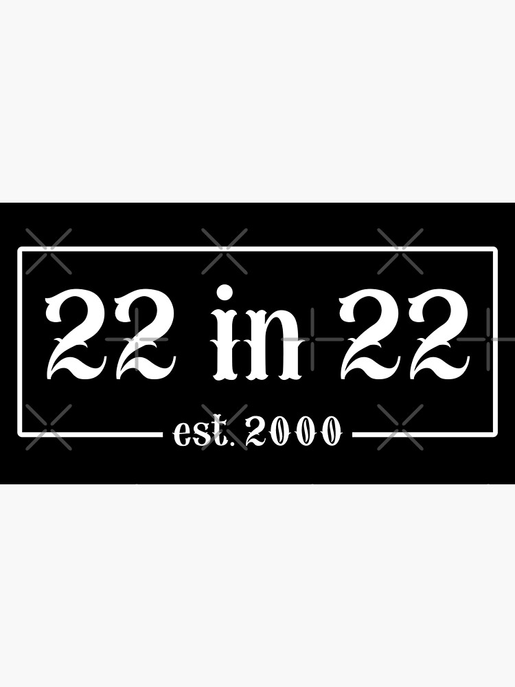 "22 in 22 Est 2000 | 22nd Birthday | Turning 22 in 2022 | 22nd birthday ...