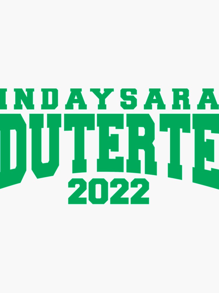 "INDAY SARA DUTERTE GREEN " Sticker by JuanRepublics | Redbubble