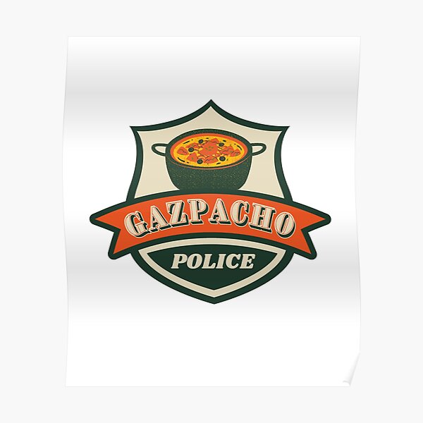 "Gazpacho Police Badge Vintage Colors" Poster by ladylaughprints ...