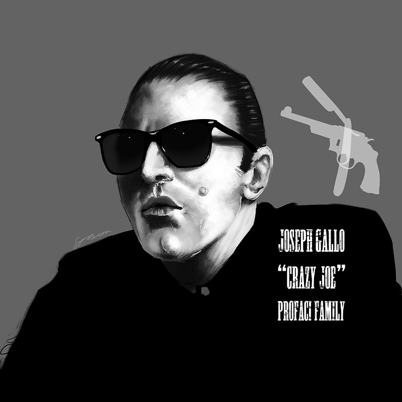 "Joseph 'Crazy Joe' Gallo'" by Qvercast | Redbubble
