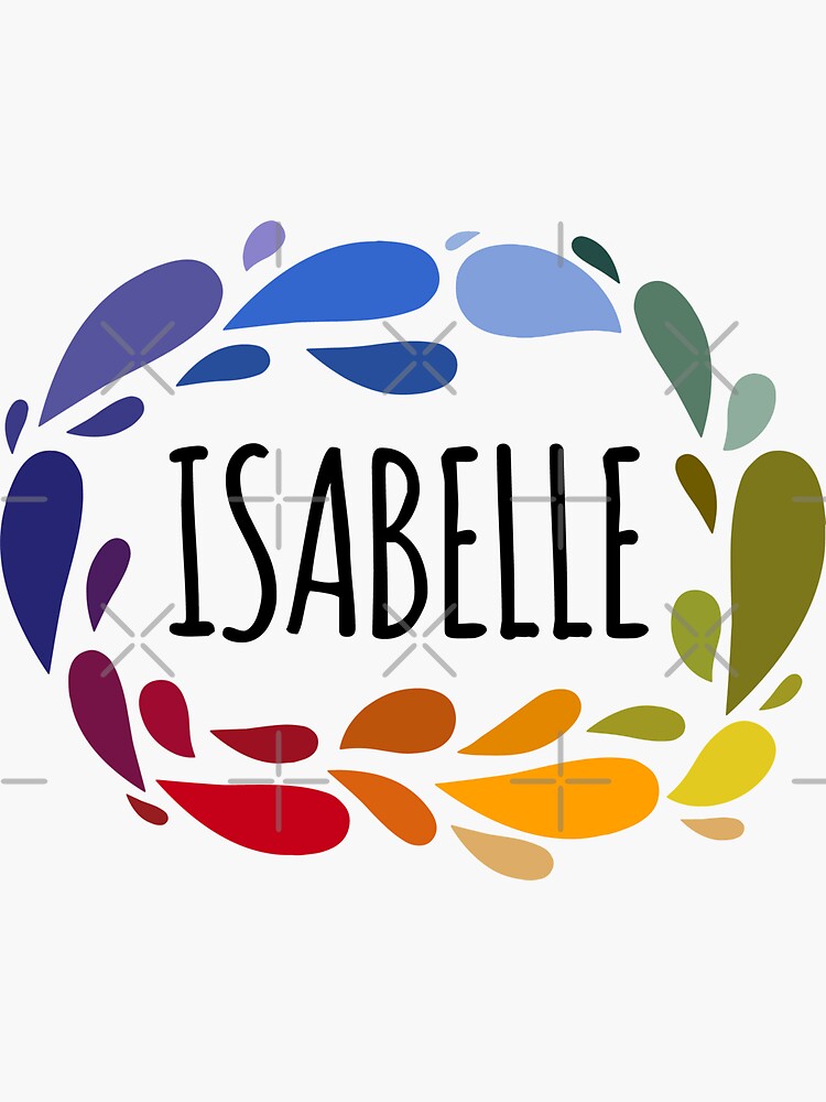 "Isabelle Name Cute Colorful Gift Named Isabelle" Sticker for Sale by ...