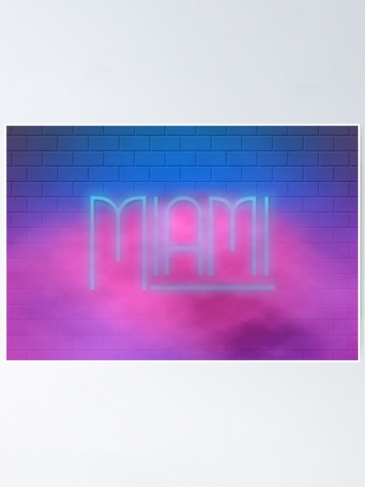 "Miami neon sign" Poster for Sale by Holgerman1976 | Redbubble