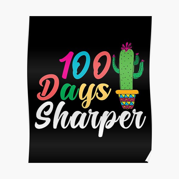 "Cactus 100 Days Sharper , 100 days of school, teacher, 100 days ...