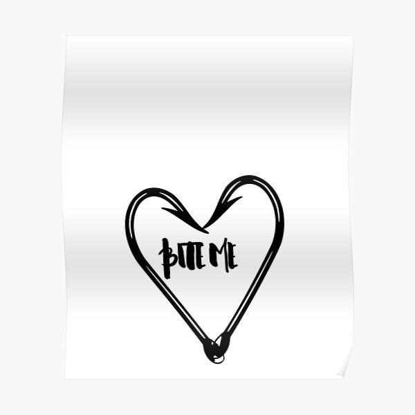 "bite me" Poster for Sale by gphteam | Redbubble
