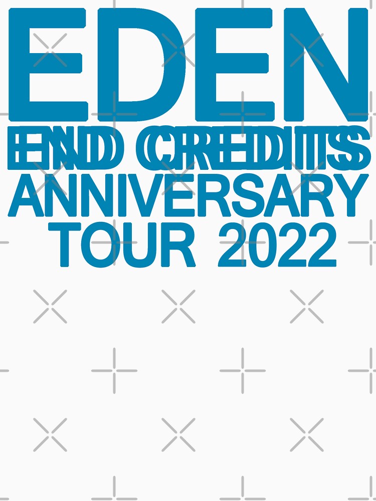 "Eden Merch End Credits Anniversary Tour 2022" Essential T-Shirt for ...