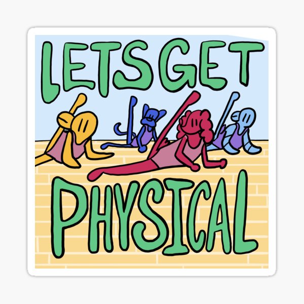 "Lets Get Physical" Sticker by shanarosenfeld1 | Redbubble