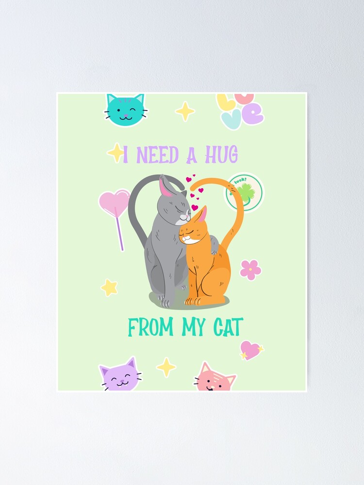 "Cat Hug" Poster by ShalynW | Redbubble
