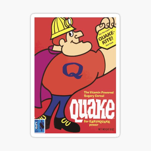 "Quake Cereal for Earthquake Power !!!" Sticker by OffsetVinylFilm ...