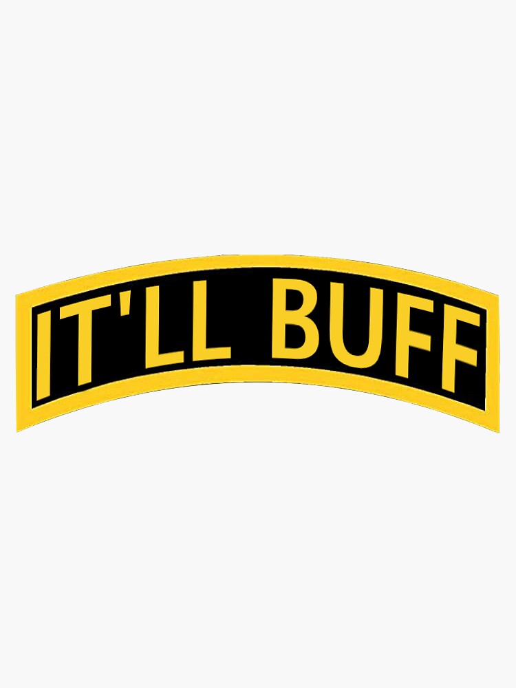 "IT'LL BUFF TAB (CROPPED)" Sticker for Sale by michaelacap | Redbubble