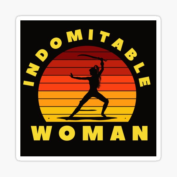 "Indomitable Woman feminine motivation" Sticker by DreamandLive21 ...
