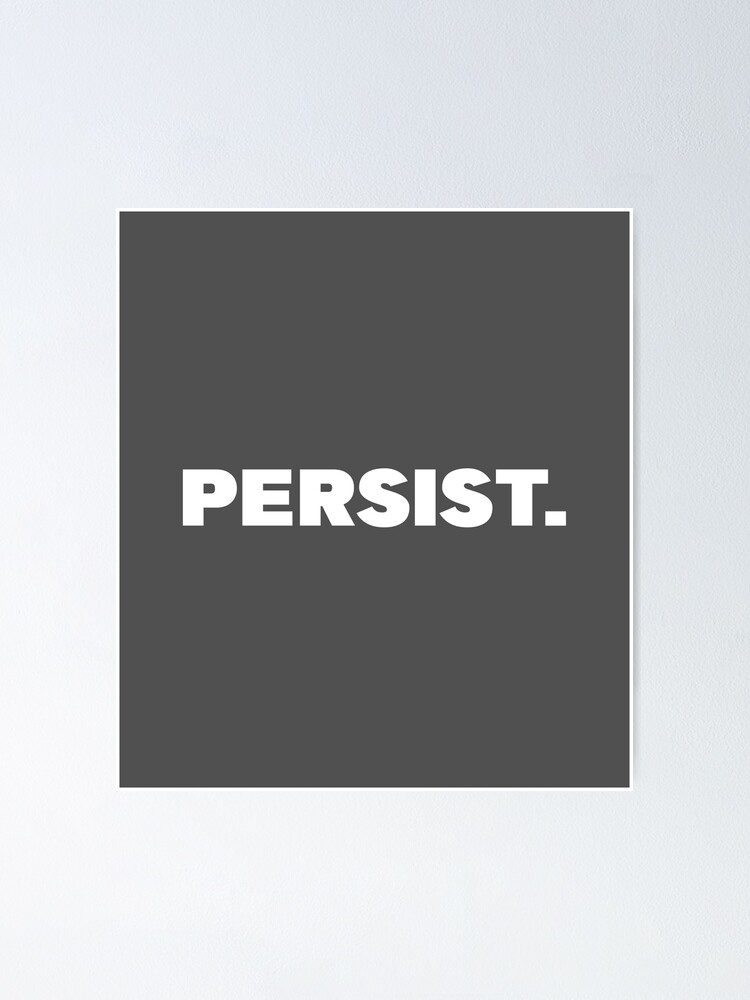 "Persist One Word Quote" Poster for Sale by American-usa | Redbubble