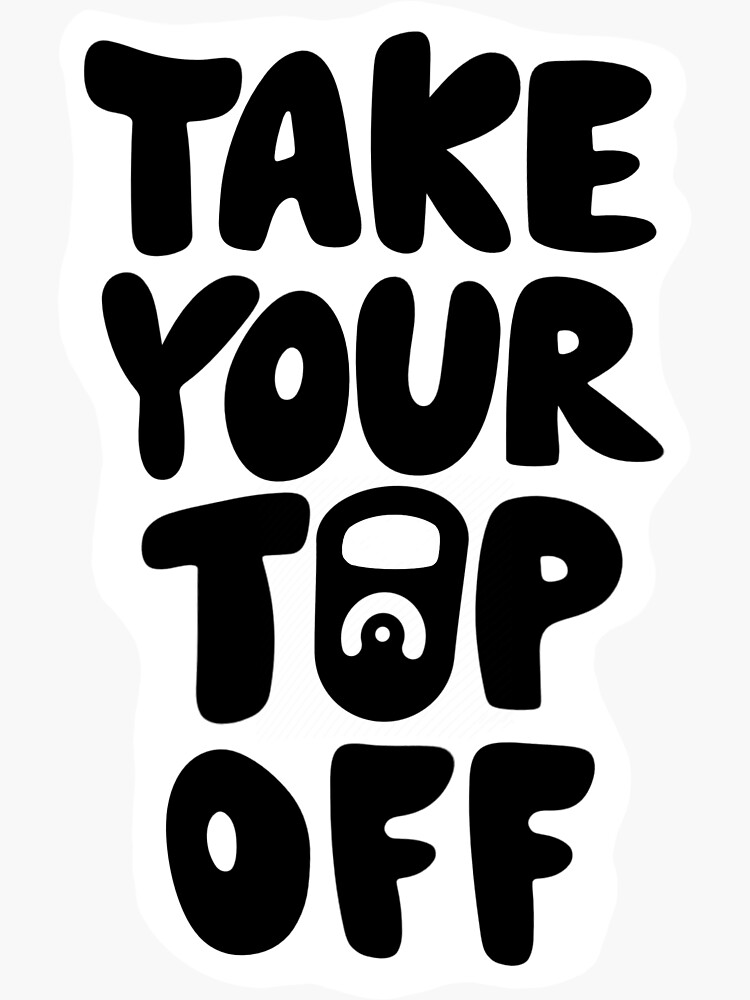 "ADPi Take your top off" Sticker for Sale by taylorlandry3 | Redbubble