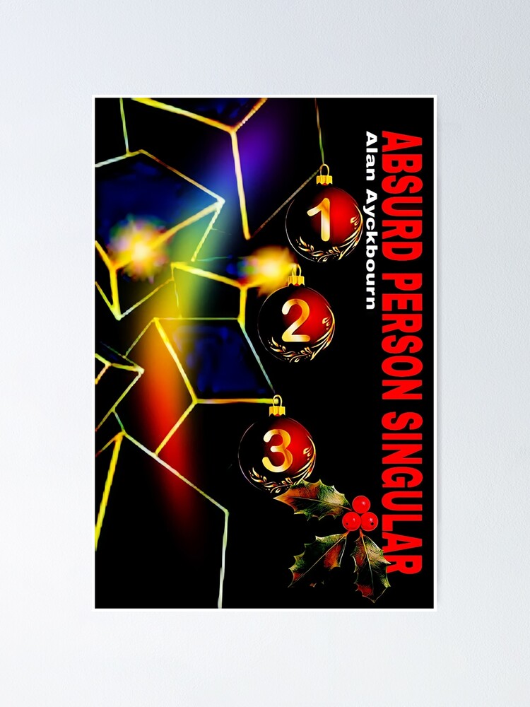 "THEATRE POSTER: ABSURD PERSON SINGULAR " Poster for Sale by ...