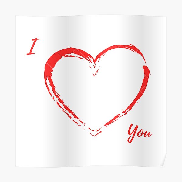 "I love you design. show love" Poster for Sale by madraso | Redbubble