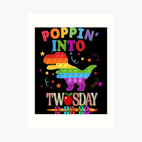 "Happy Poppin Into Twosday Cute Twos Day Poppin on Twosday 2022 Gift ...