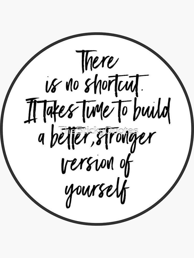 "There is no Shortcut... Typography Sticker Quotes" Sticker by ...