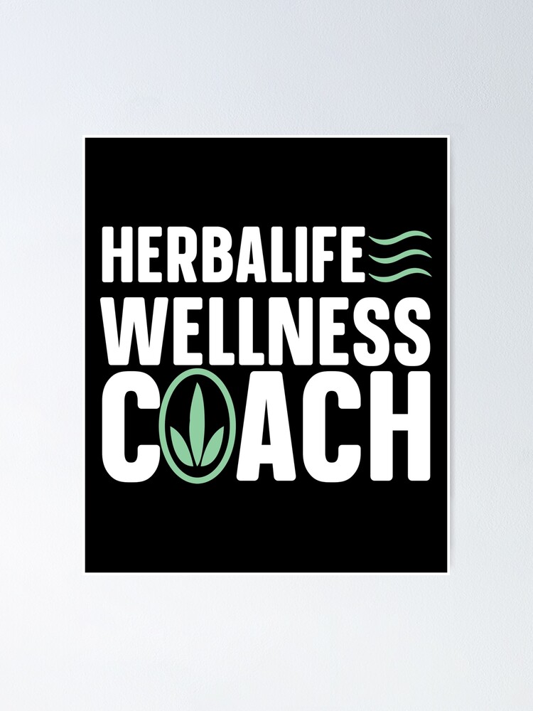"Herbalife wellness coach" Poster by ayoubouzziki | Redbubble