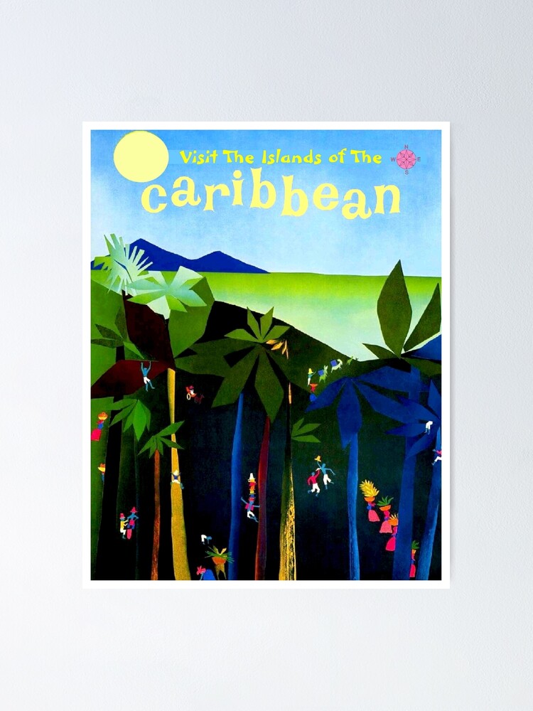 " CARIBBEAN ISLANDS : Vintage Advertising Print" Poster for Sale by ...