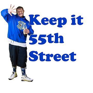 "Keep it 55th Street" Sticker for Sale by kidofwgkta | Redbubble