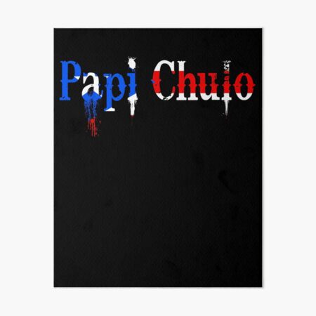 "Papi Chulo Puerto Rico Flag Illustrated" Art Board Print for Sale by ...