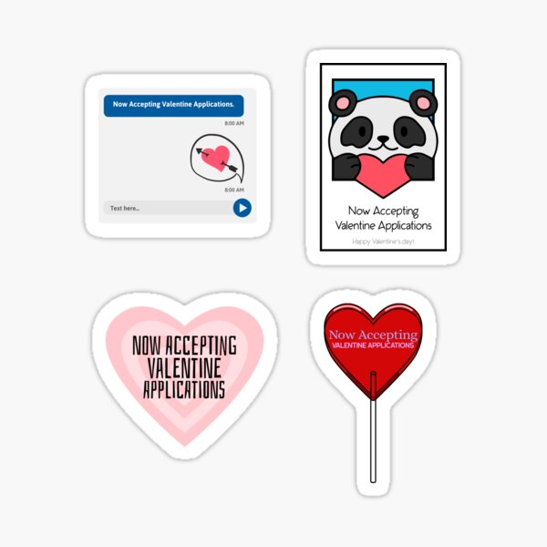 "Now Accepting Valentine Applications Sticker Pack" Sticker for Sale by ...