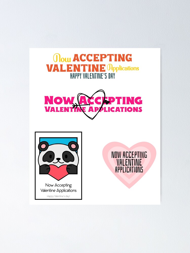 "Now Accepting Valentine Applications Sticker Pack" Poster for Sale by ...