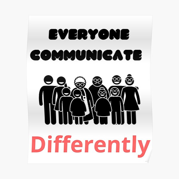 "Everyone Communicate Differently-everyone communicate differently cute ...