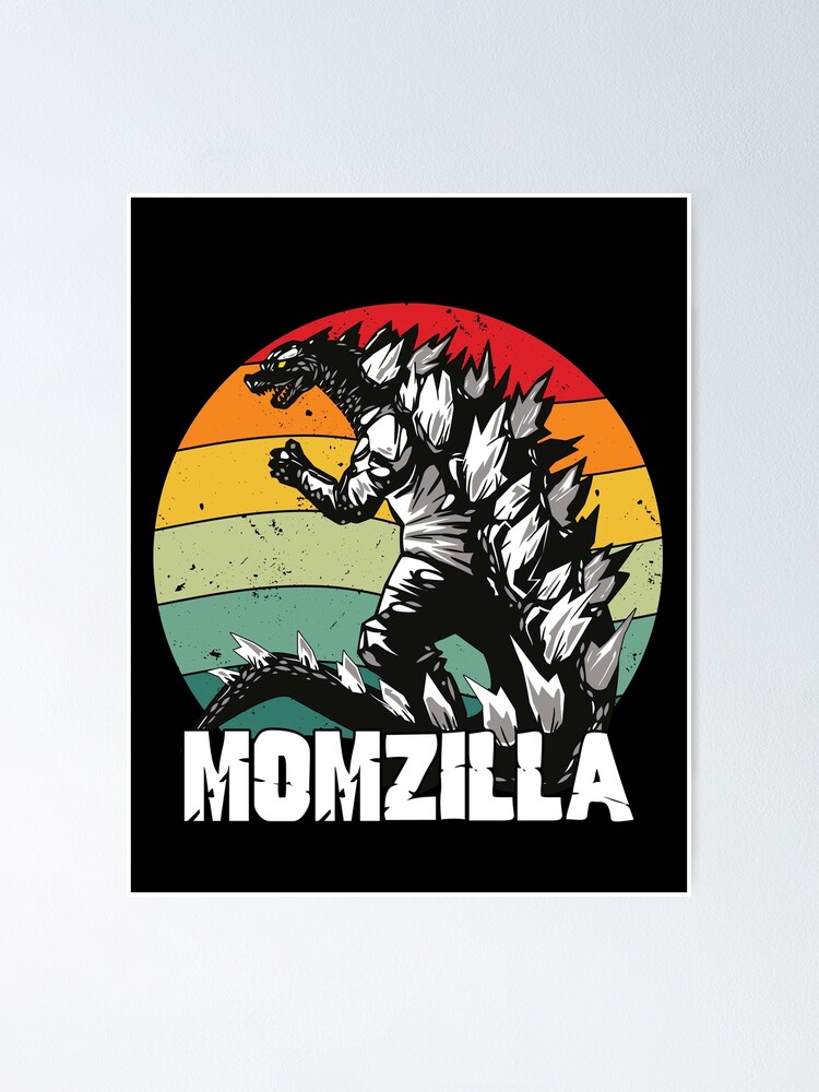 "Momzilla" Poster for Sale by vooART | Redbubble
