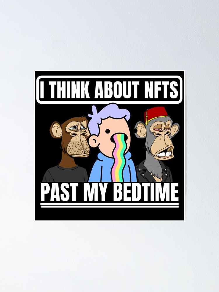"NFT Humor - Funny NFT Collector, NFT Degen Quote" Poster by nft ...