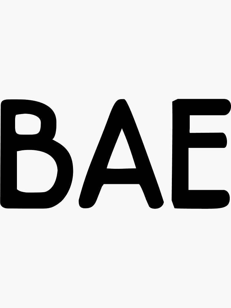 "BAE" Sticker for Sale by platinumknuckle | Redbubble