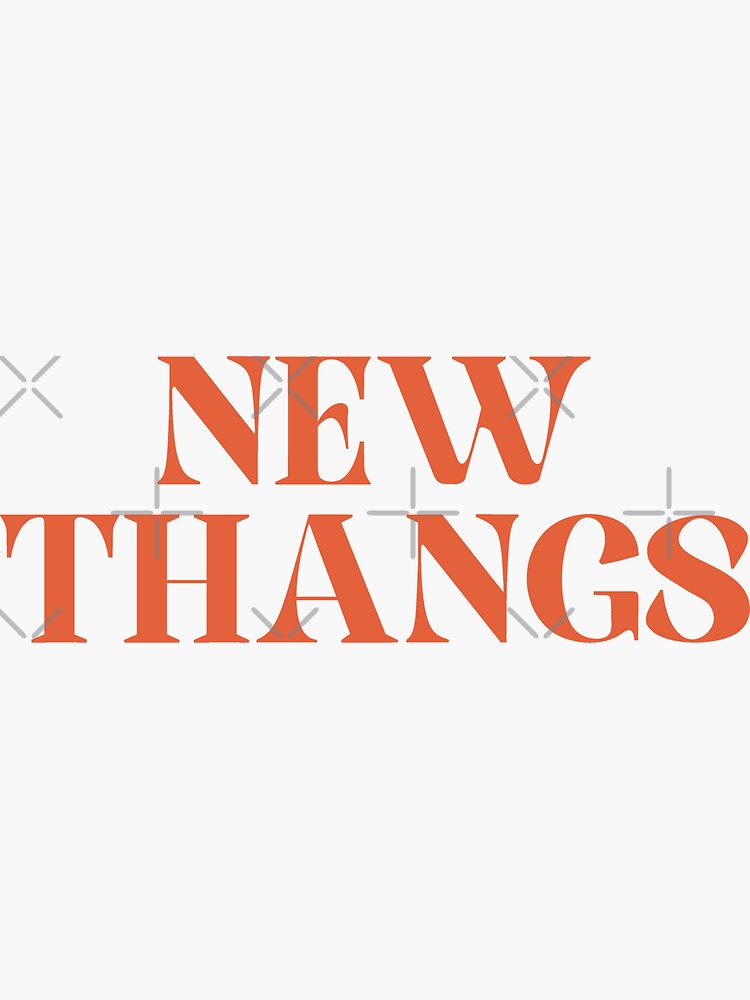 "new thangs" Sticker by kawaiichan-desu | Redbubble