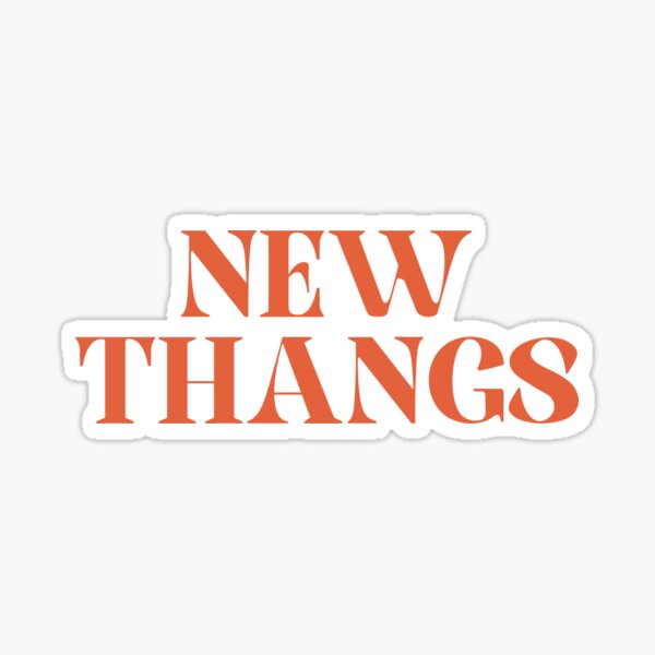 "new thangs" Sticker by kawaiichan-desu | Redbubble