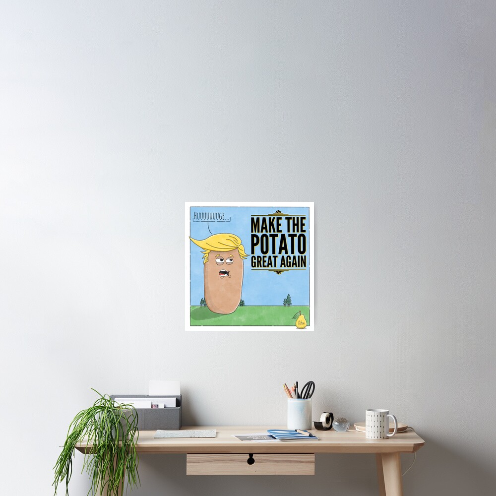 "Trump Potato" Poster by Derschansen | Redbubble
