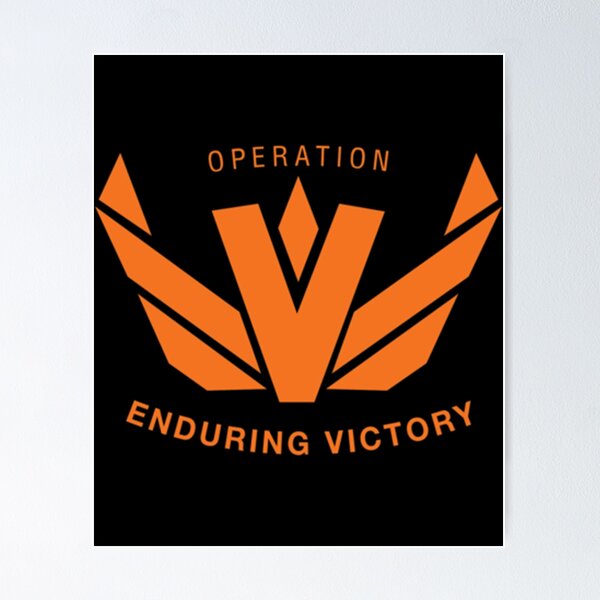 "Operation Enduring Victory " Poster for Sale by hpgamers | Redbubble