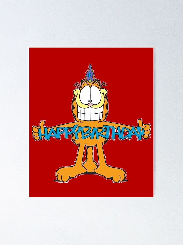 "Garfield Happy Birthday" Poster for Sale by DyessUS | Redbubble